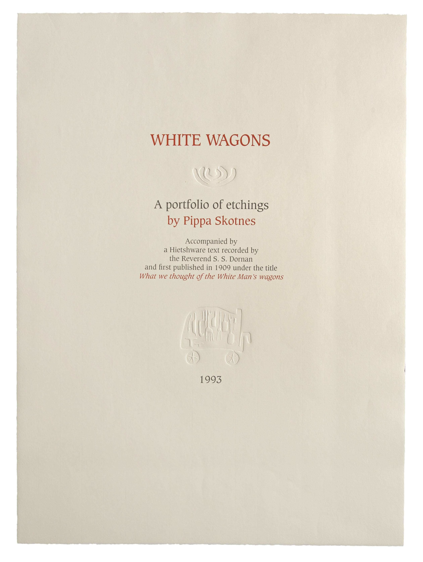 White Wagons, portfolio by Pippa Skotnes | Strauss & Co